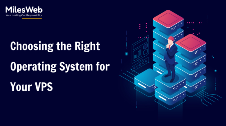 Choosing the Right Operating System for Your VPS